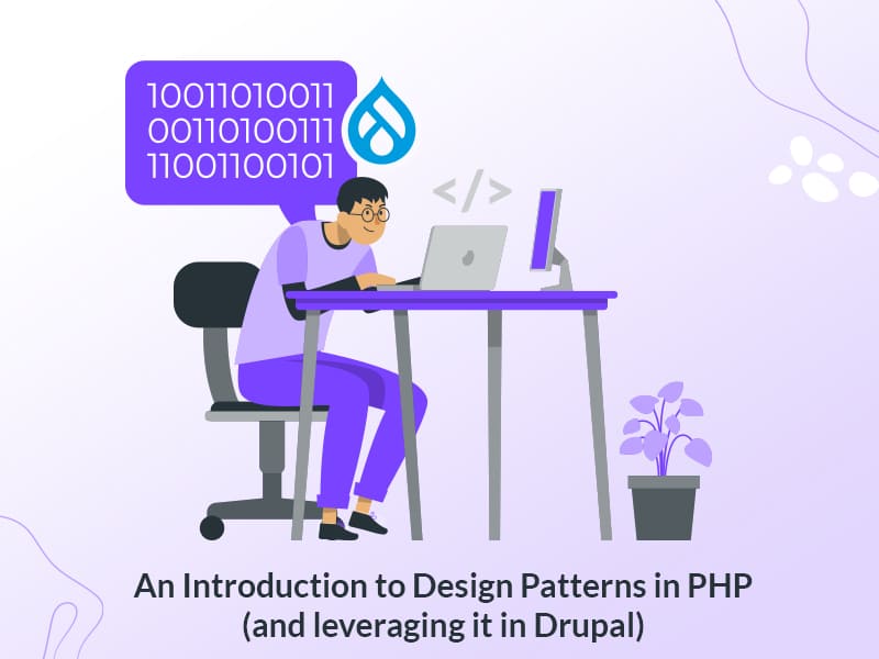 An Introduction To Design Patterns In PHP and Leveraging It In Drupal 